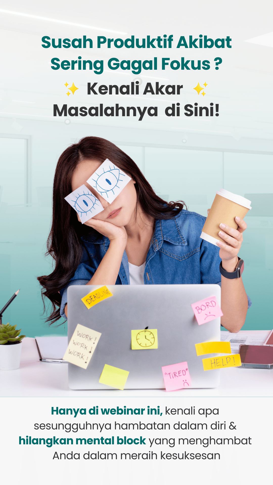 Susah Produktif Akibat Sering Gagal Fokus? Kenali Akar Masalahnya di Sini!